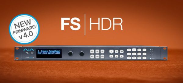 AJA, FS-HDR v4.0 펌웨어 발표! - AJAKOREA